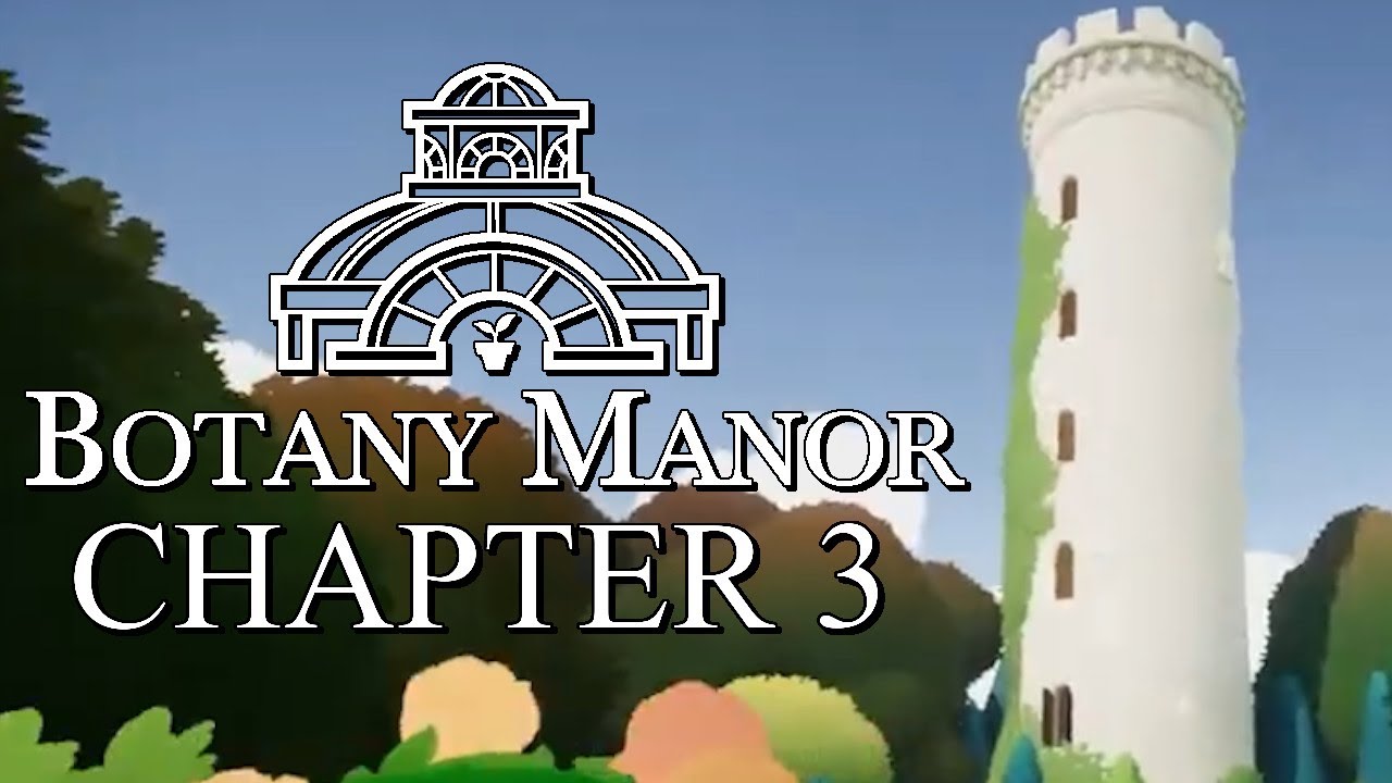 Let's Play Botany Manor Chapter 3 Wolfglove - YouTube