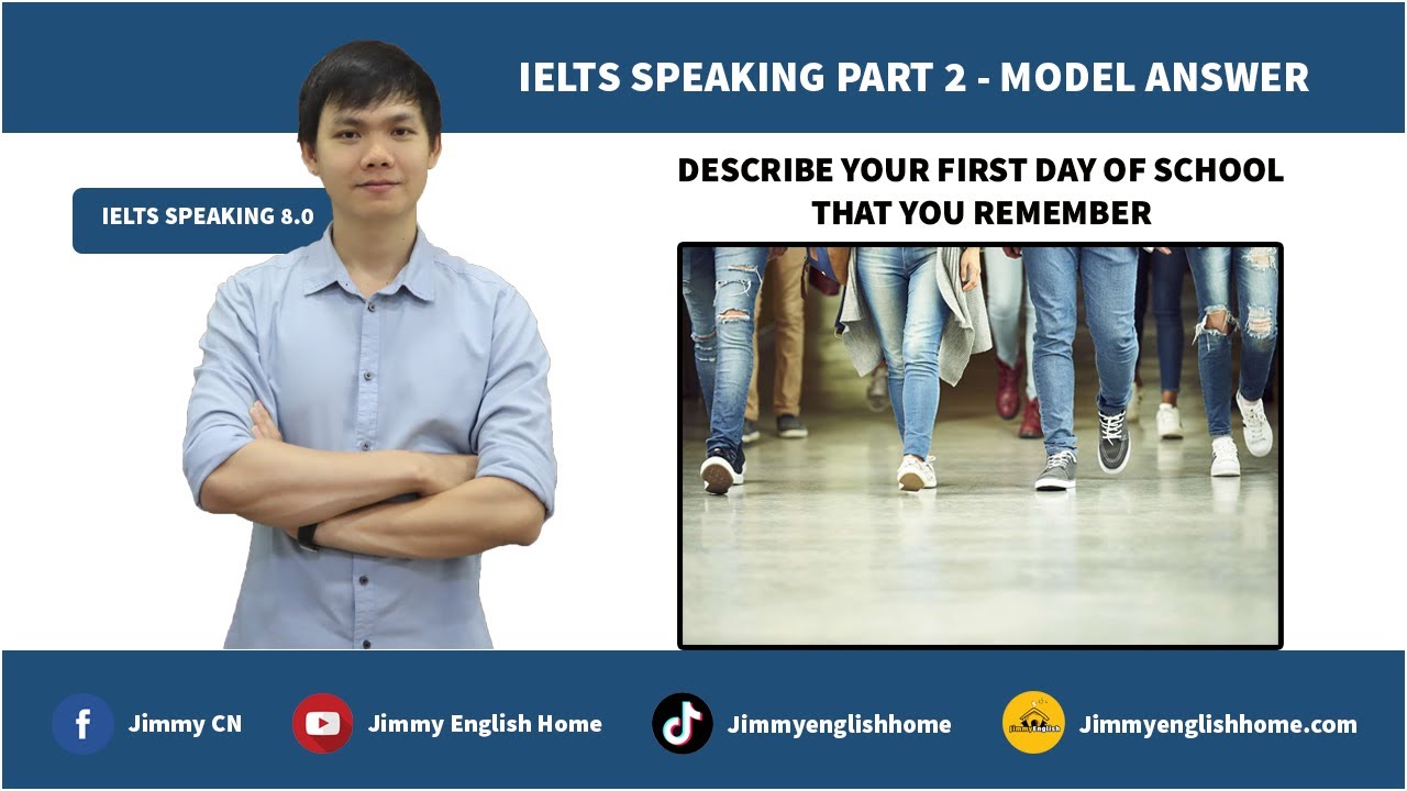 IELTS SPEAKING PART 2 - DESCRIBE YOUR FIRST DAY OF SCHOOL THAT YOU REMEMBER - YouTube