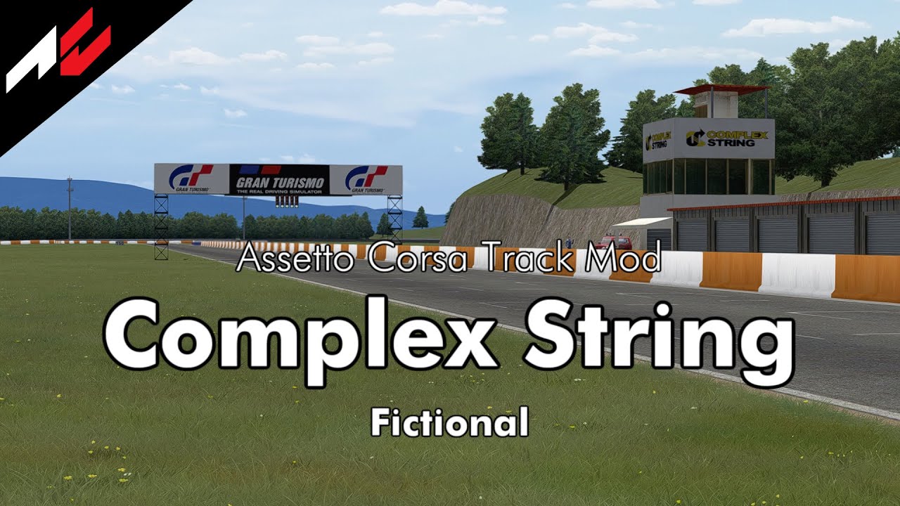 Complex String【Assetto Corsa Track Mod】 - YouTube
