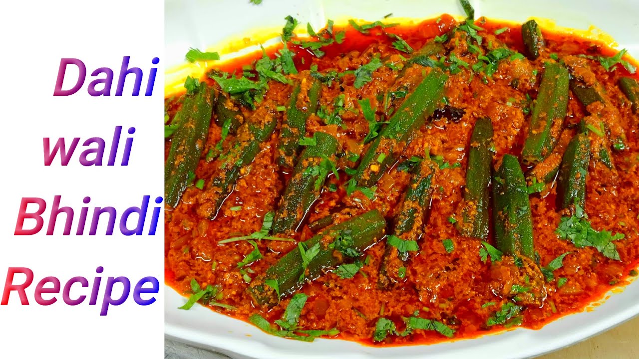 Dahi wali Bhindi Recipe | Authentic Dahi Bhindi Recipe at Home | Bhindi ...