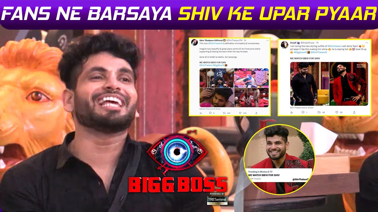 Bigg Boss 16: Shiv Ke Liye Fans Dekh Rahe Hain BB16, Shiv Thakrey Par ...