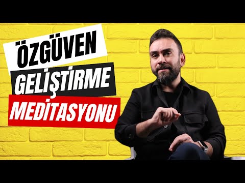 Özgüven Kazanmak İçin Meditasyon