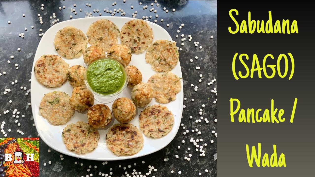 Sabudana Pancakes | Sabudana Vada | Sago | How To Make Sabudana ...