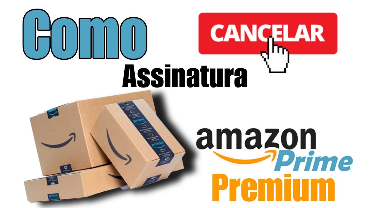 Como cancelar assinatura Amazon prime Premium - YouTube