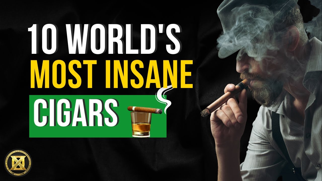 10 MOST INSANE CIGARS IN THE WORLD! - YouTube