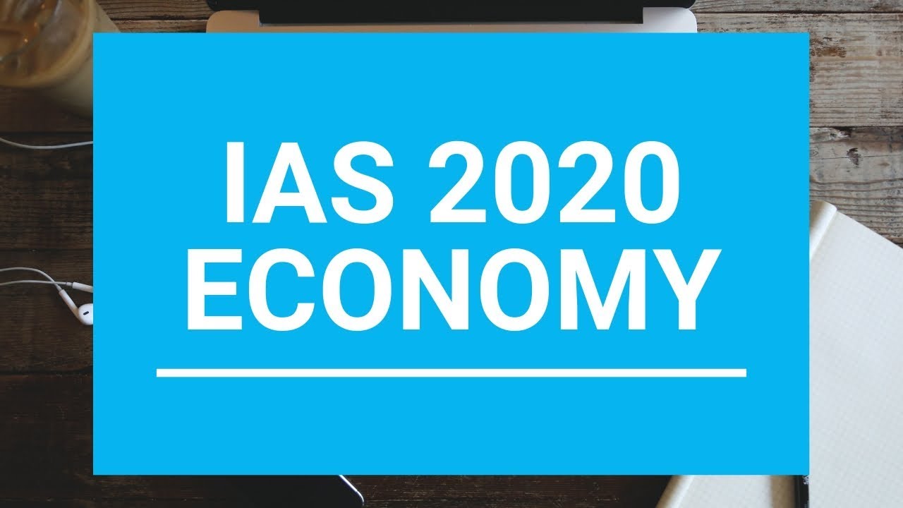 IAS 2020 - How to cover Economy for IAS 2020 | Mastering Economy ...