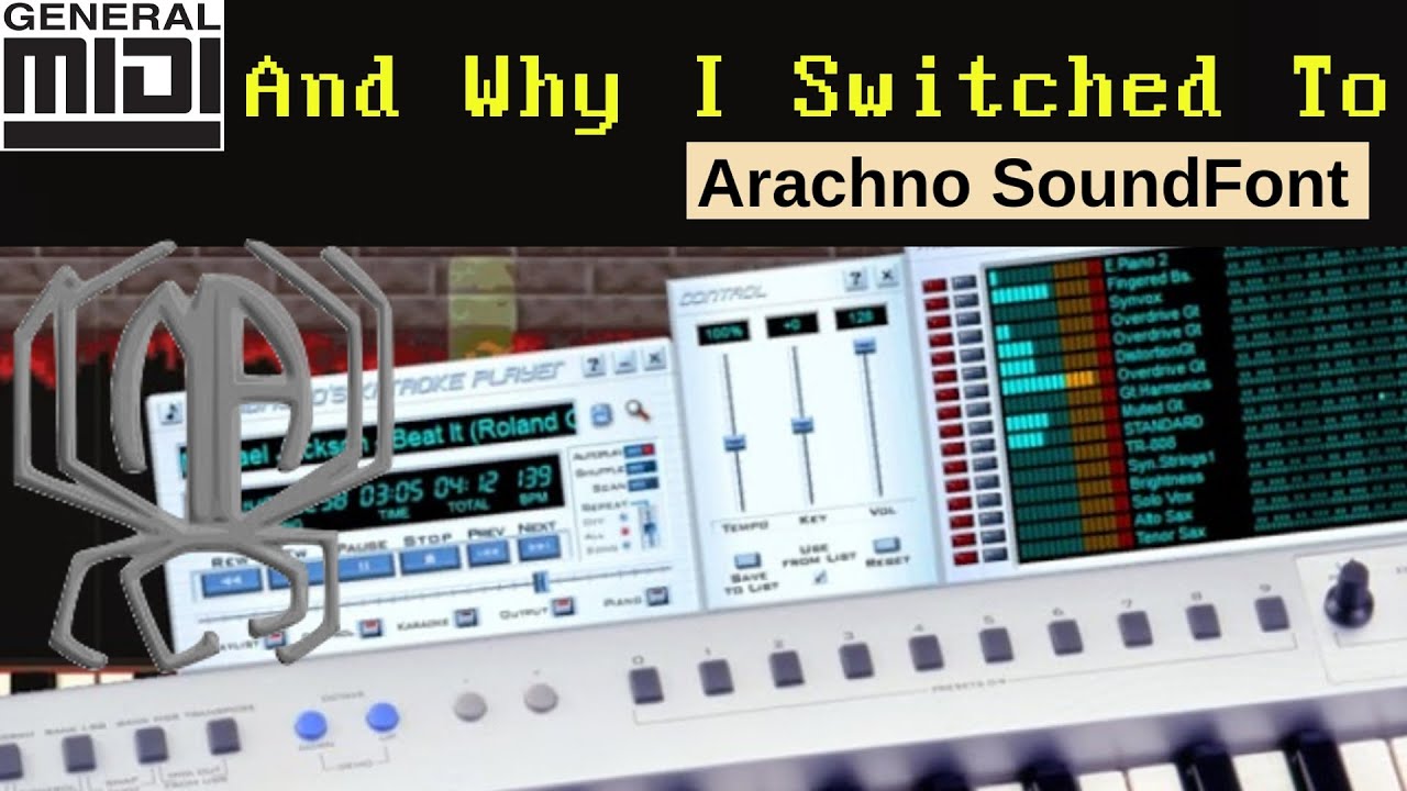 General MIDI And Why I Switched To Arachno SoundFont - YouTube