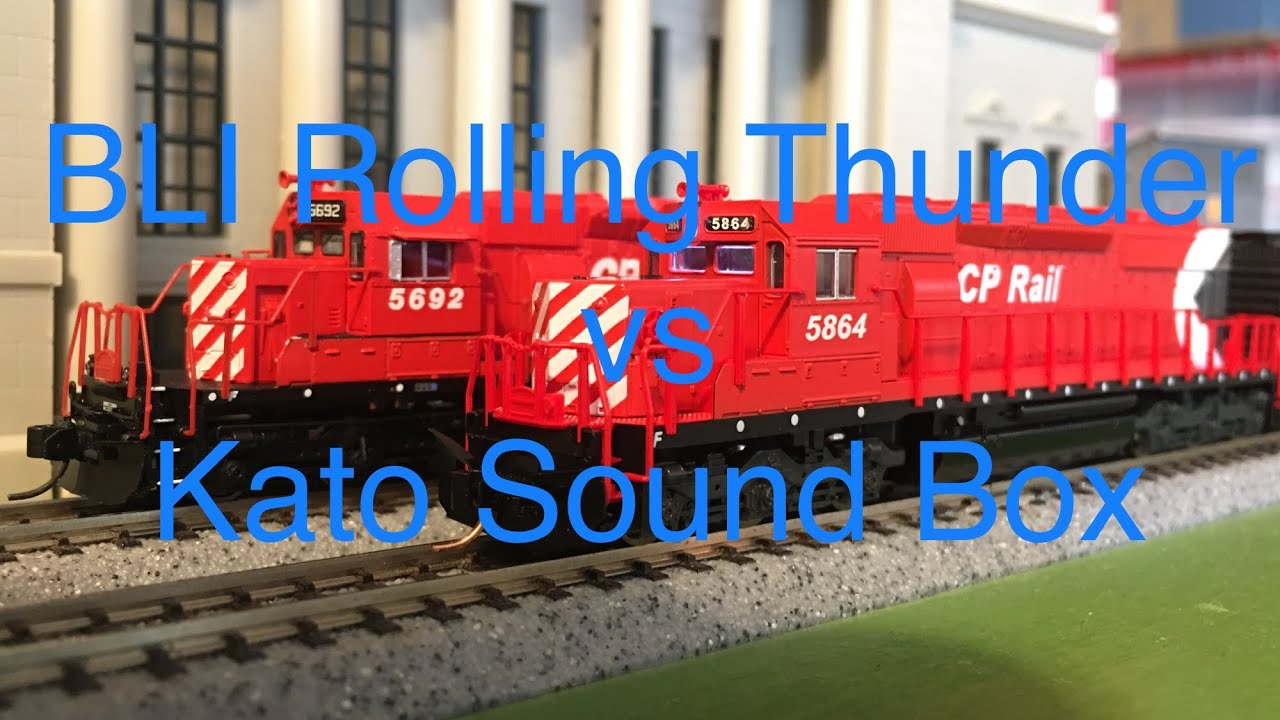 BLI Rolling Thunder Vs Kato Sound Box comparison. - YouTube