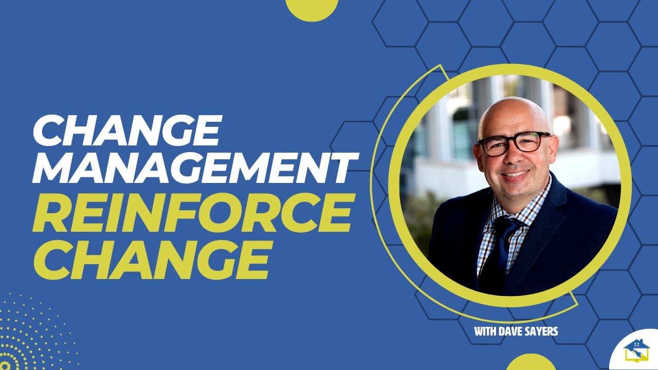 Change Management - Reinforce Change - Episode 87 - YouTube