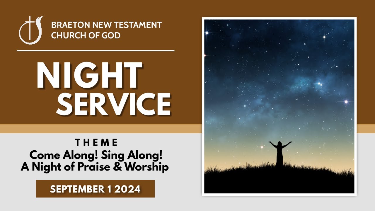 A Night of Praise & Worship | Night Service | Braeton New Testament ...