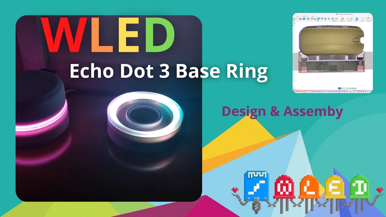 WLED | 3D Design and assembly of my Echo Dot 3 Base Ring - YouTube