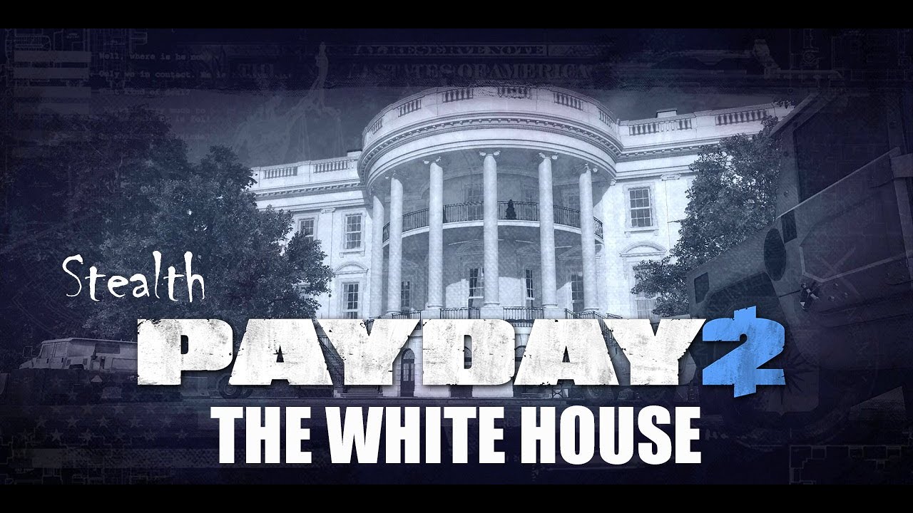 Просто Payday 2 Белый дом (The White House) DSOD Стелс Соло - YouTube