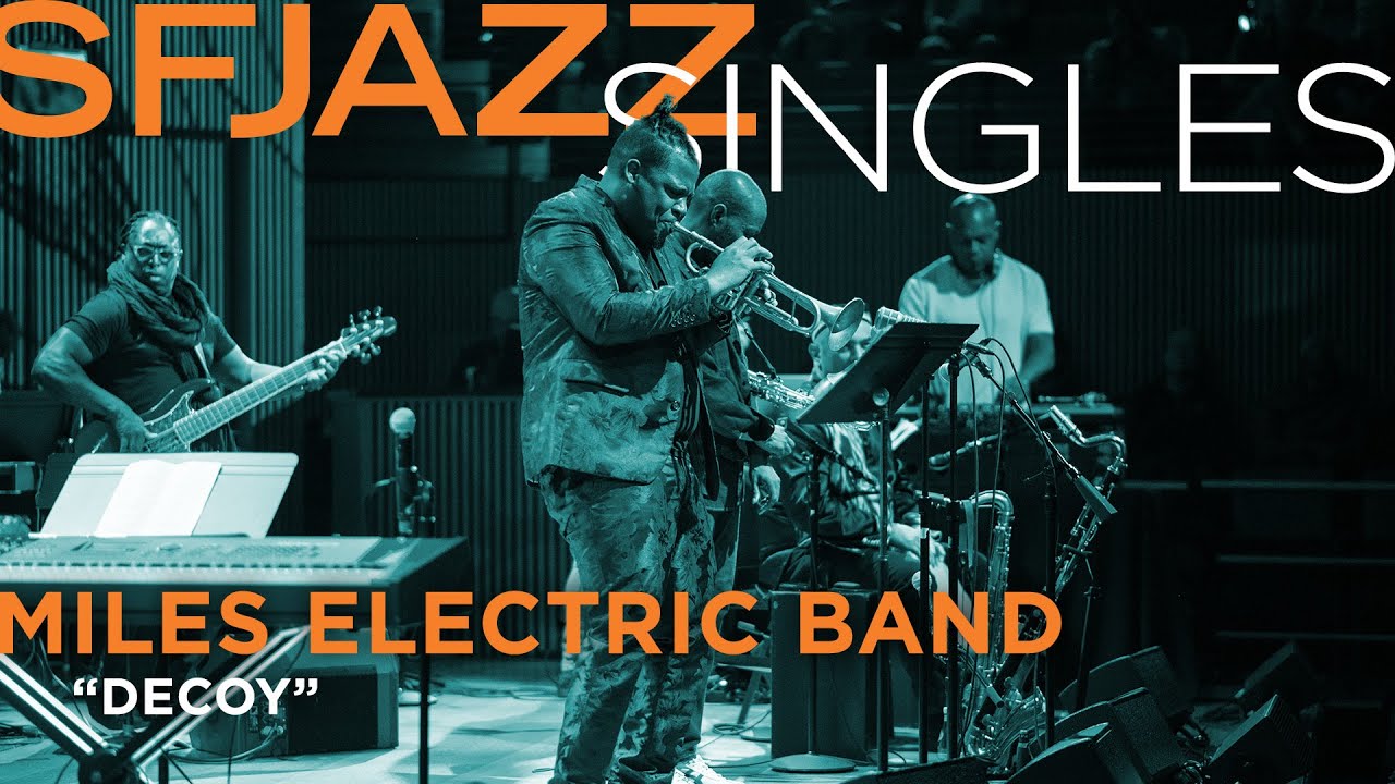 SFJAZZ Singles: Miles Electric Band performs "Decoy" - YouTube