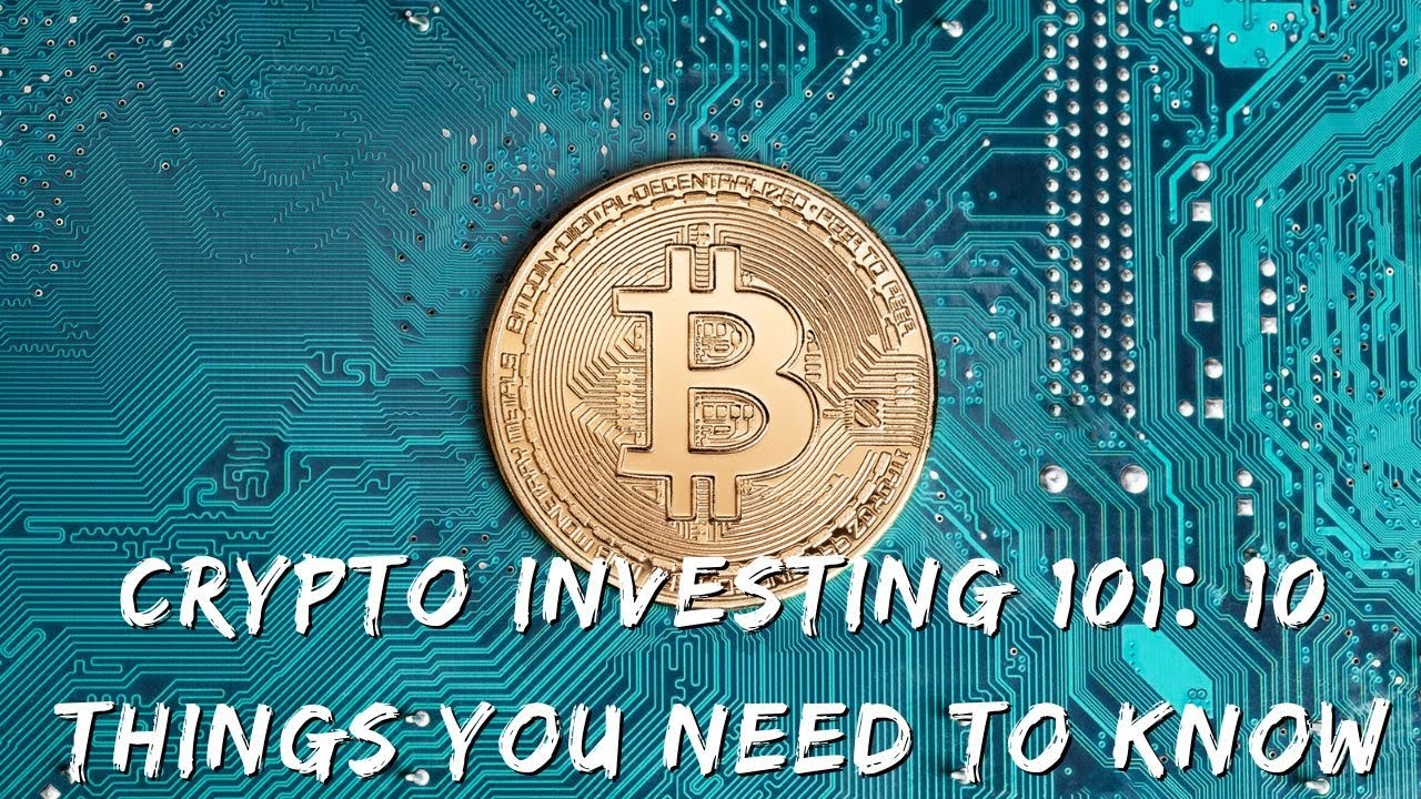CRYPTO Investing 101: 10 Things You Need to Know - YouTube