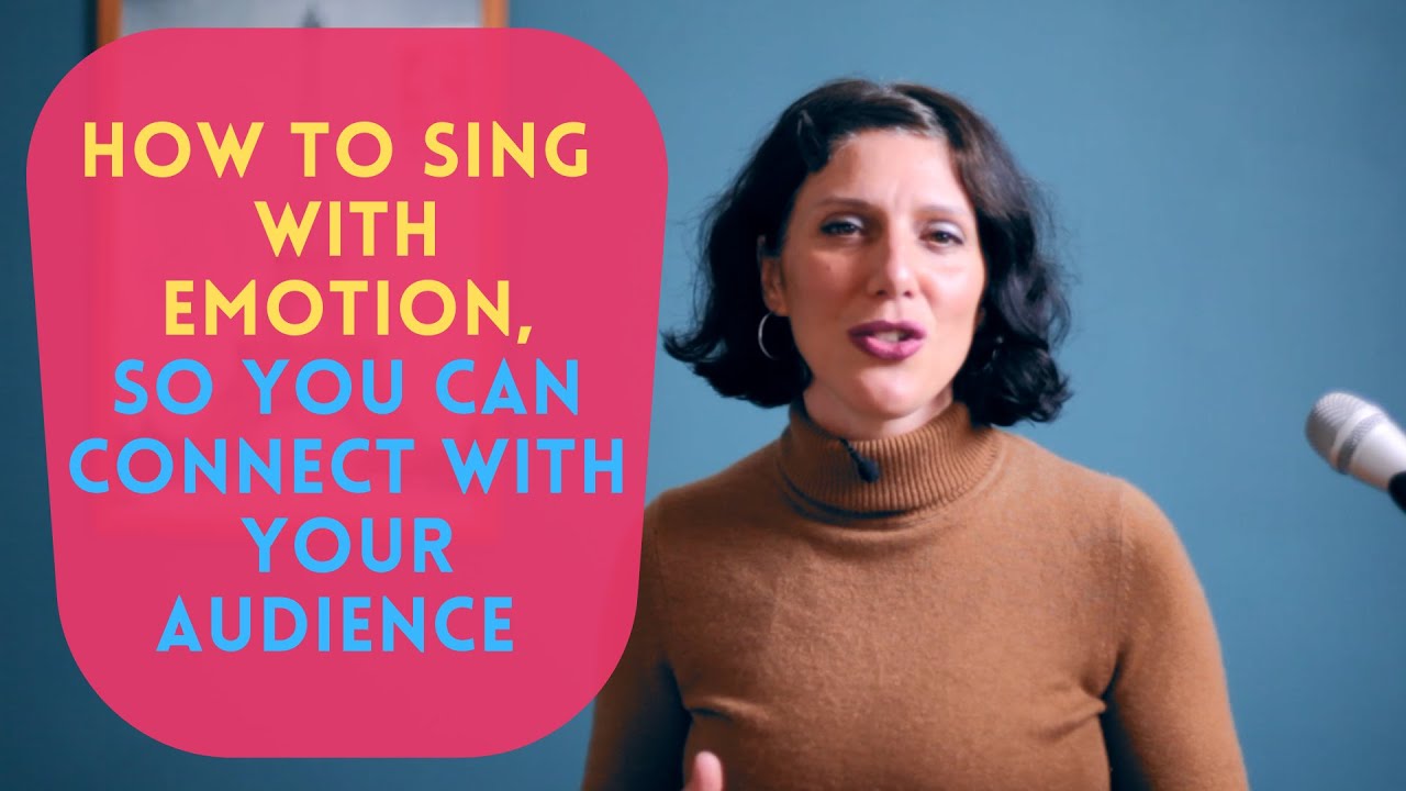 How To Sing With Emotion, So You Can Connect With Your Audience - YouTube