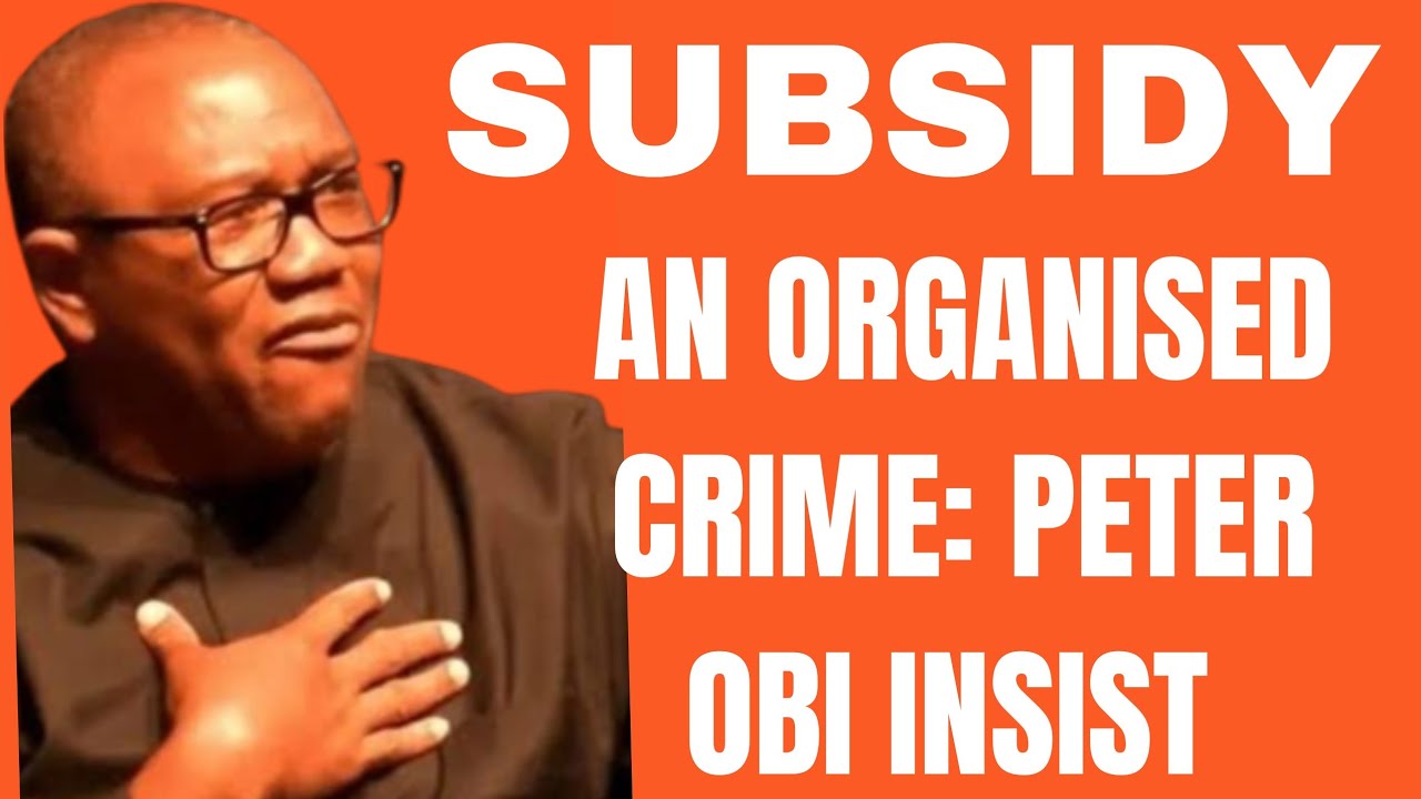 Hear What Peter Obi Said About The Suspended NLC Strike – Insists ‘Subsidy Was Organized Crime ...