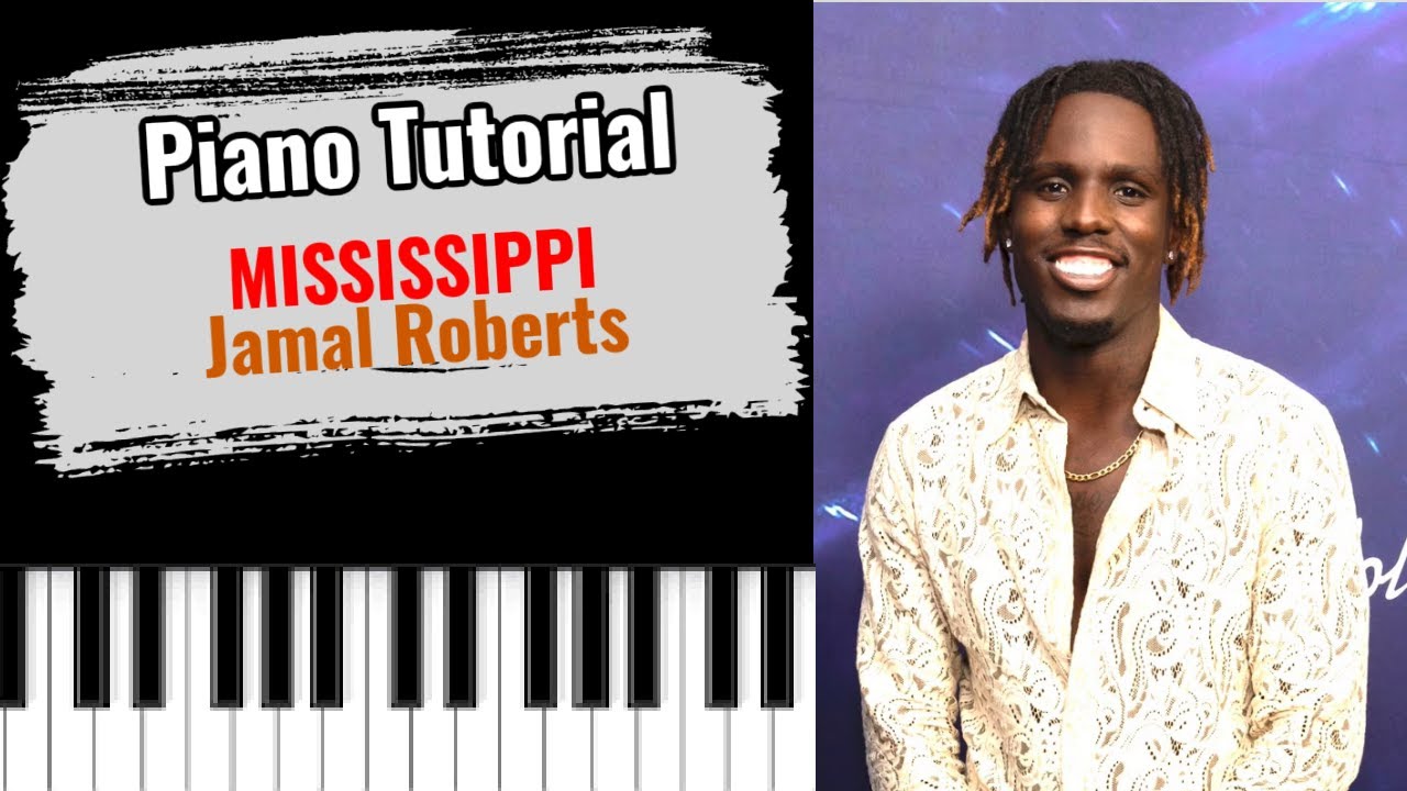🎹MISSISSIPPI by Jamal Roberts (easy piano tutorial lesson free) - YouTube