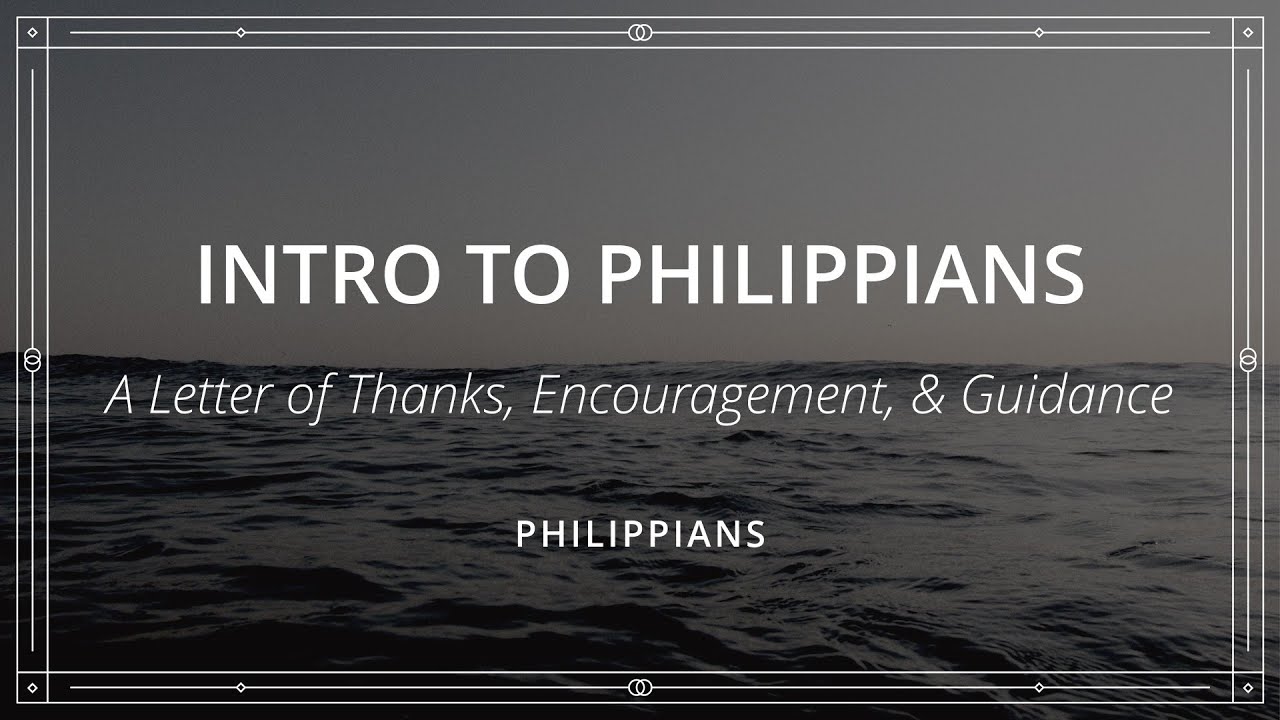 Paul's Thank You Letter to the Christians in Philippi - YouTube
