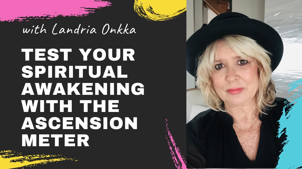 CRITICAL Spiritual Awakening Test with the Ascension Meter | Landria ...