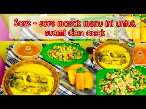 Aktifitas sore || Masak 4 macam untuk suami dan anak kesayangan | lele ...