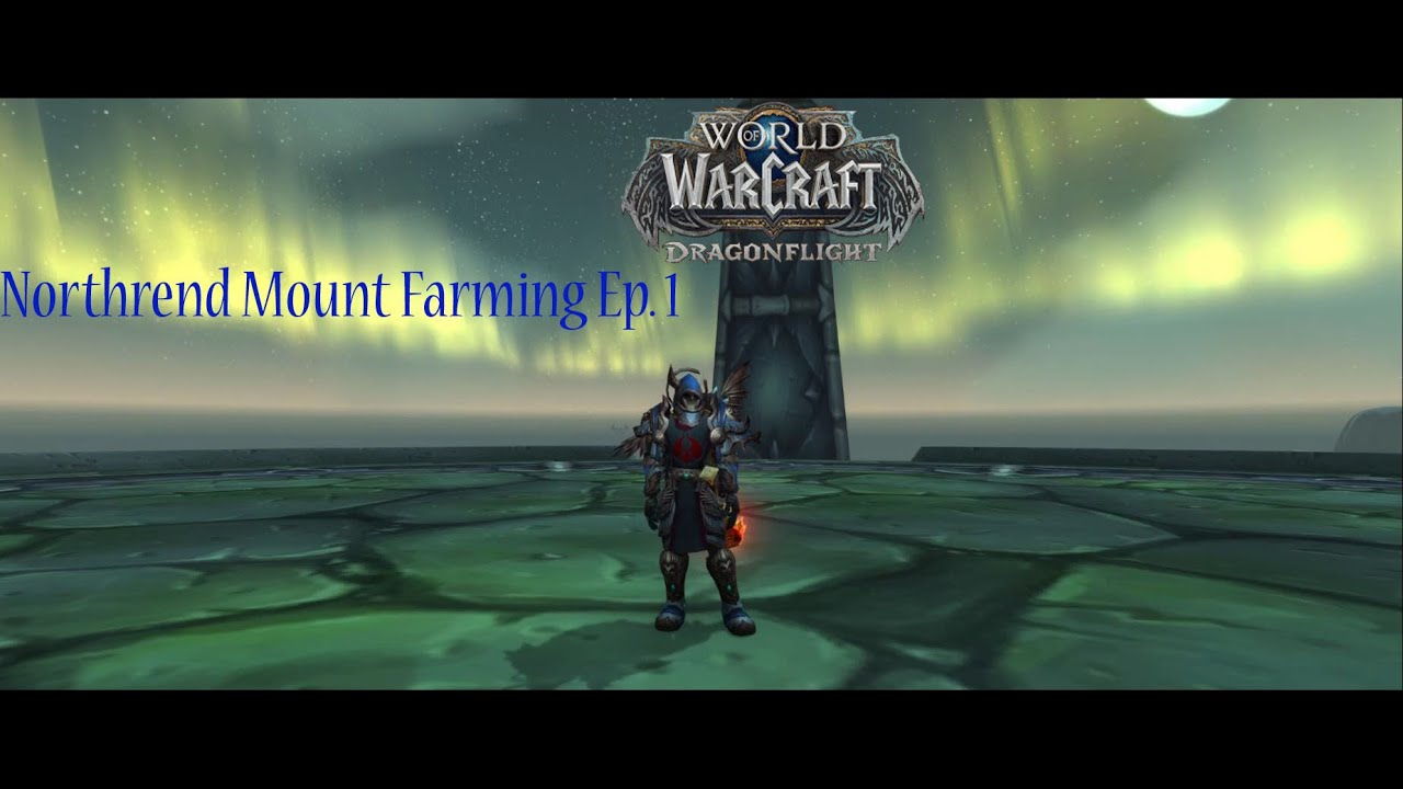 World of Warcraft Mount Farm Ep. 1 - YouTube