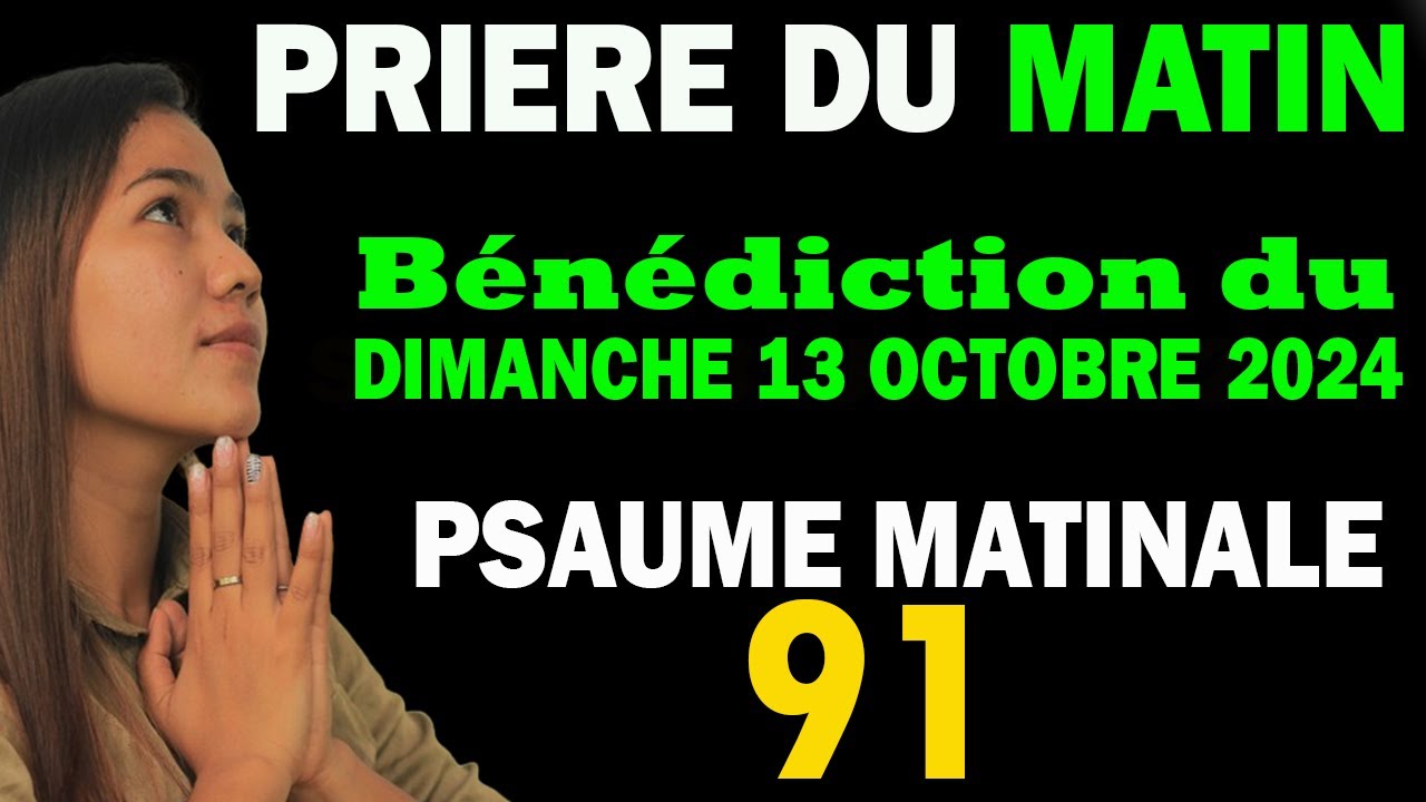 🕊️Prière du jour du Dimanche 13 Octobre 2024 -Psaume du matin, évangile Du Jour, prière ...