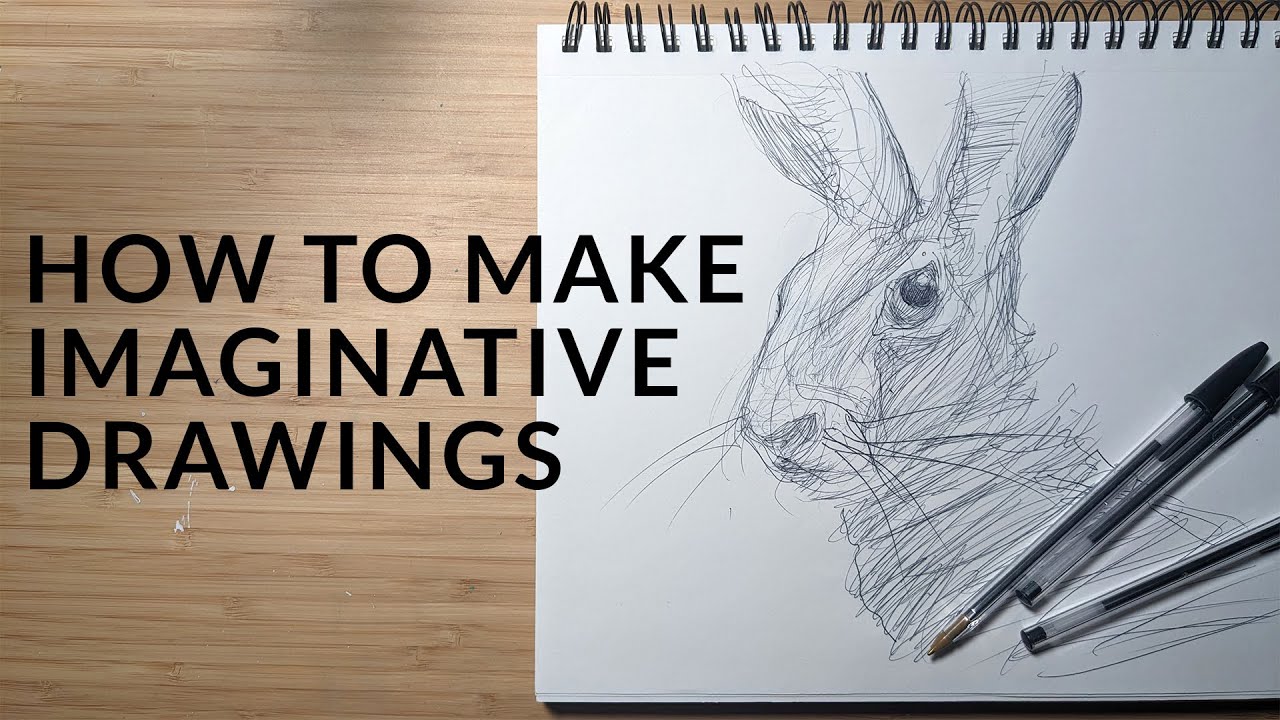 How to Create Imaginative Drawings (Even as a Beginner) - YouTube
