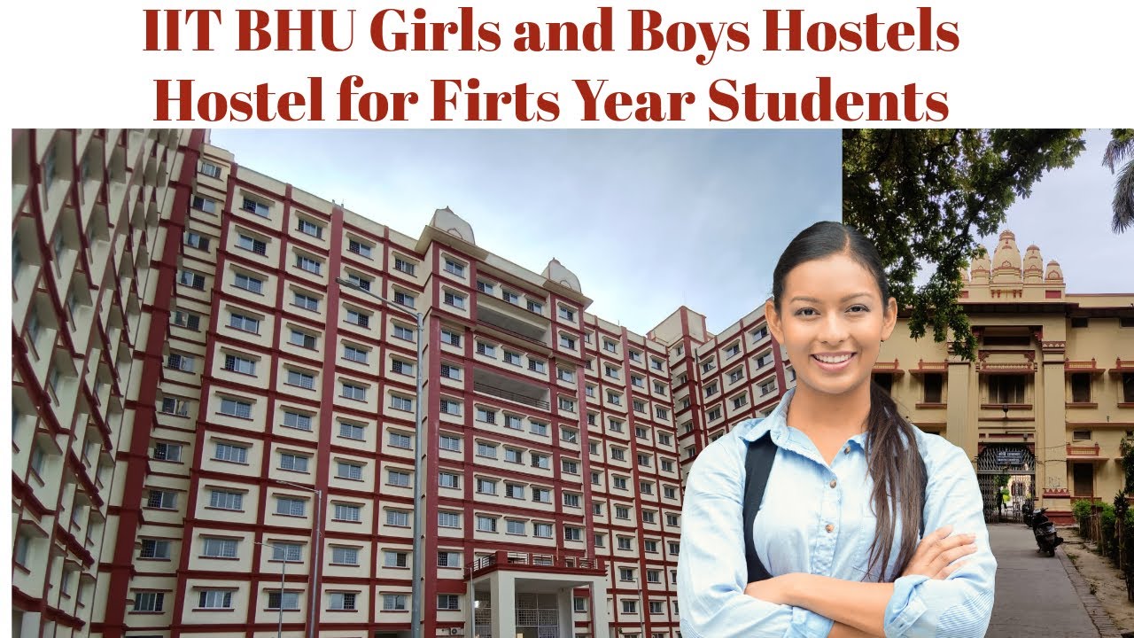 IIT BHU Hostels and Rooms| IIT BHU Boys and Girls Hostel | hostel for freshers - YouTube
