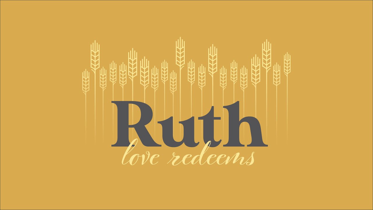 Ruth: Love Redeems // G O D I S N O W H E R E // Ruth 1 // Ron Touby ...