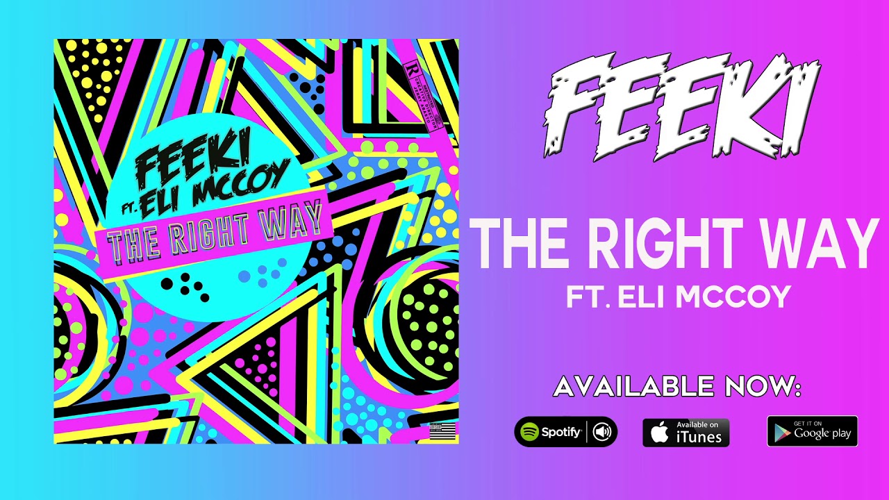 Feeki - The Right Way Feat. Eli McCoy (Official Audio) - YouTube