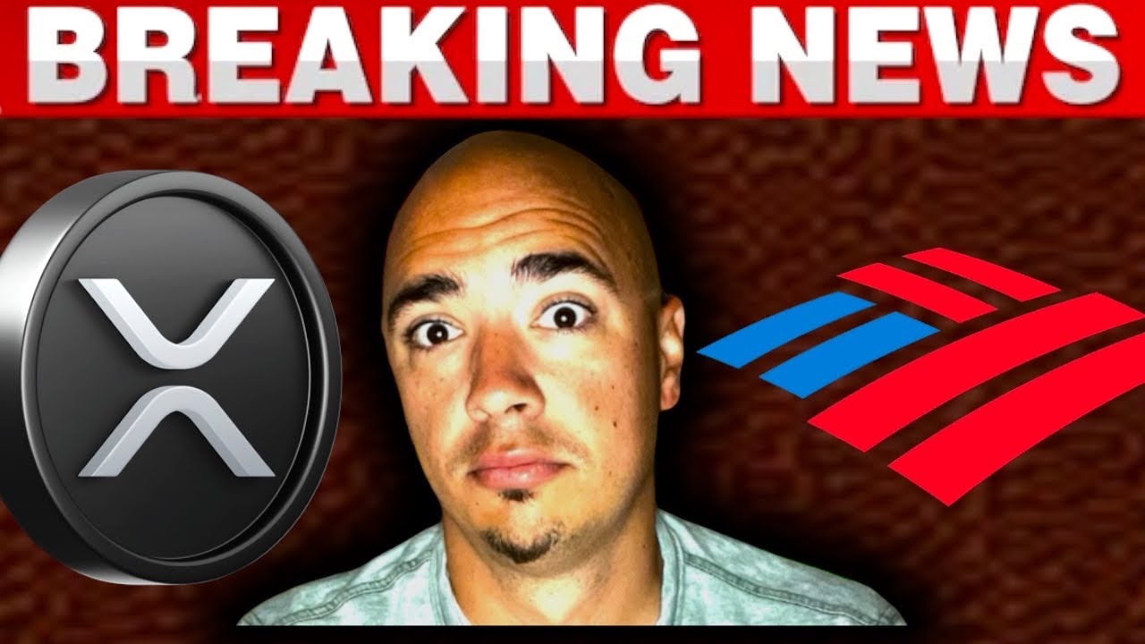 XRP & BANK OF AMERICA!!! MAJOR RIPPLE XRP NEWS! - YouTube