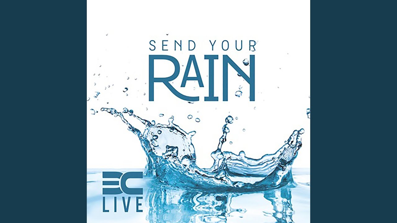 Send Your Rain (Live) - YouTube