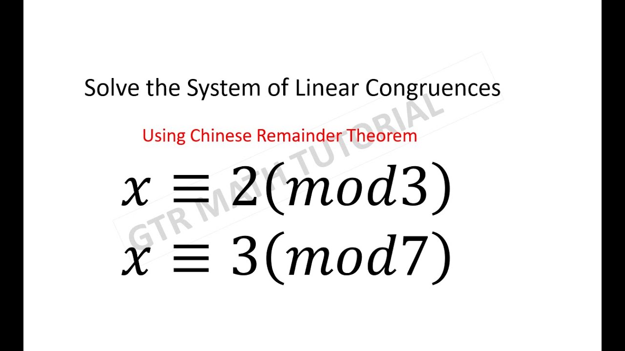 Chinese Remainder Theorem | Solving System of Linear Congruences ...
