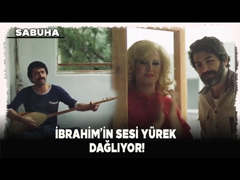 Sabuha Türk Filmi | İbrahim'İn Sesi Yürek Dağlıyor!