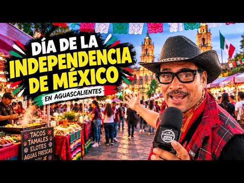 ASÍ SE VIVIÓ EL 15 DE SEPTIEMBRE 🇲🇽 ¡AGUASCALIENTES DE FIESTA!