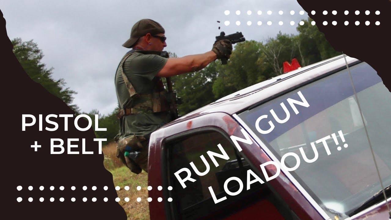 Run N Gun Loadout Overview, Pistol and Belt! - YouTube