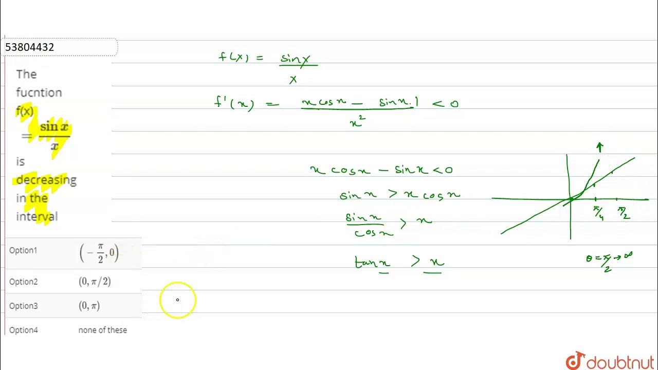 The fucntion f(x)`=(sin x)/(x)` is decreasing in the interval - YouTube
