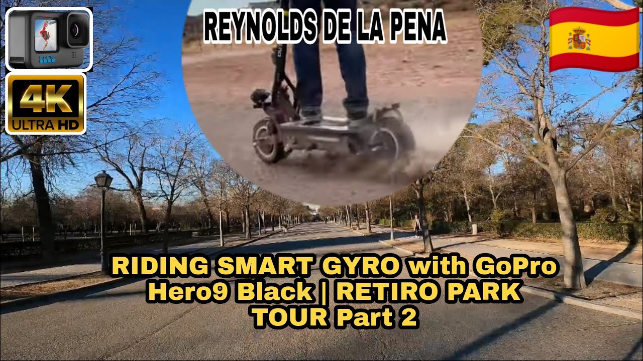 RIDING SMART GYRO with GoPro Hero9 Black | RETIRO PARK part 2 - YouTube