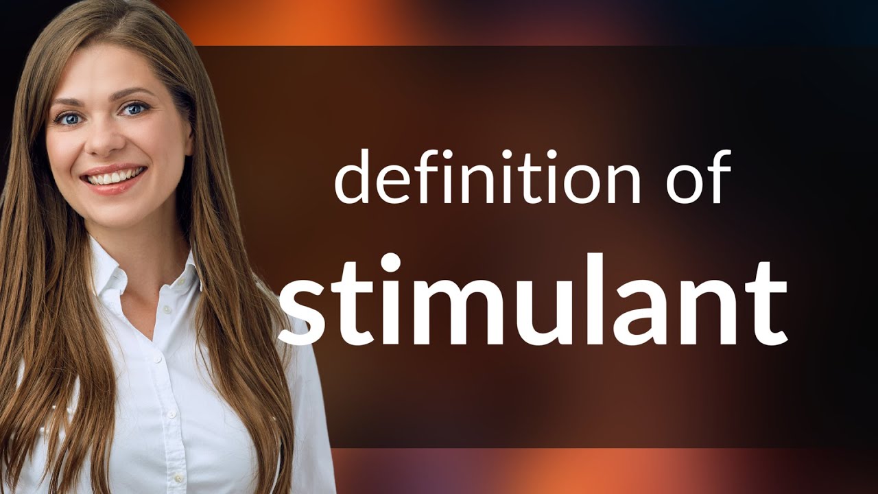 Stimulant — STIMULANT definition - YouTube