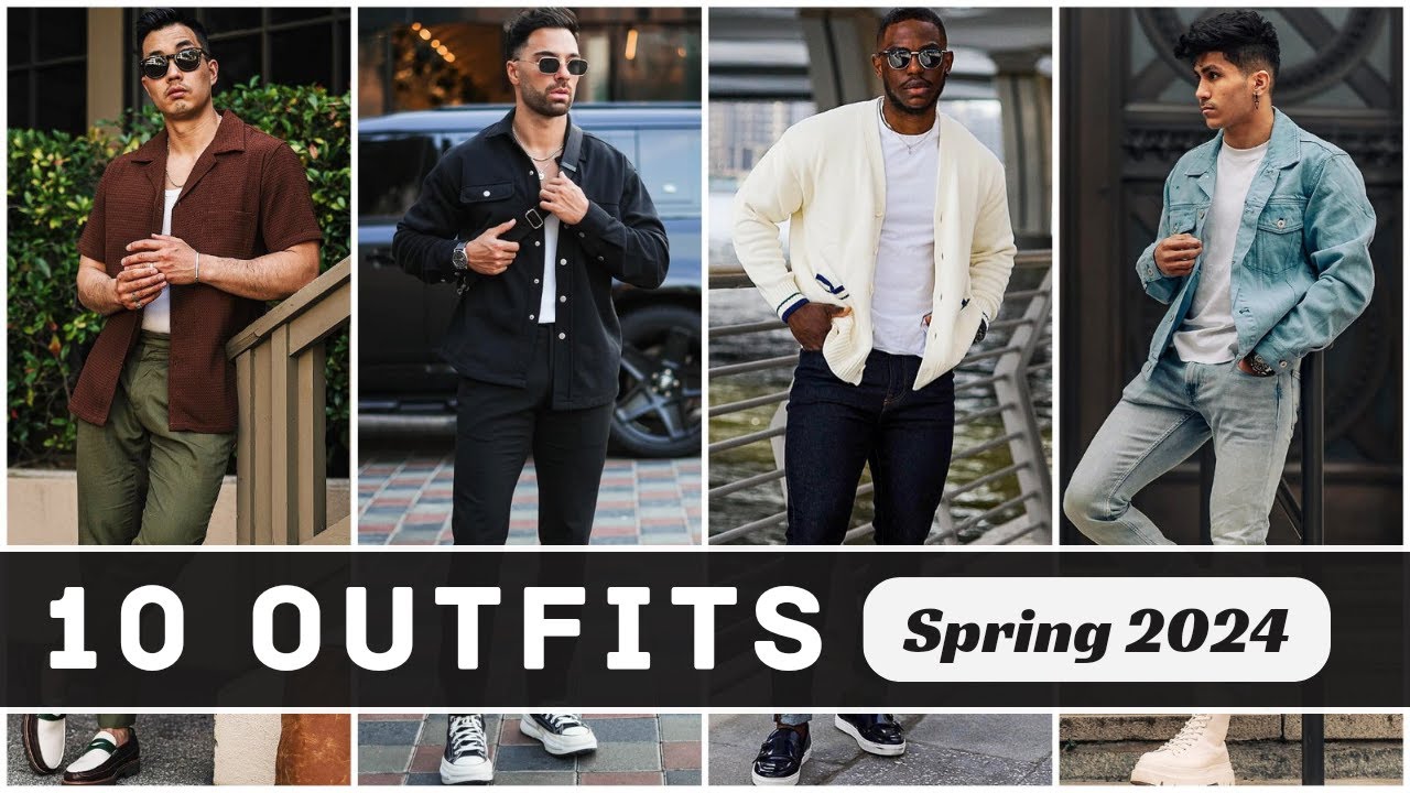 10 Latest Spring Outfit Ideas For Men 2024 | Men's Fashion - YouTube