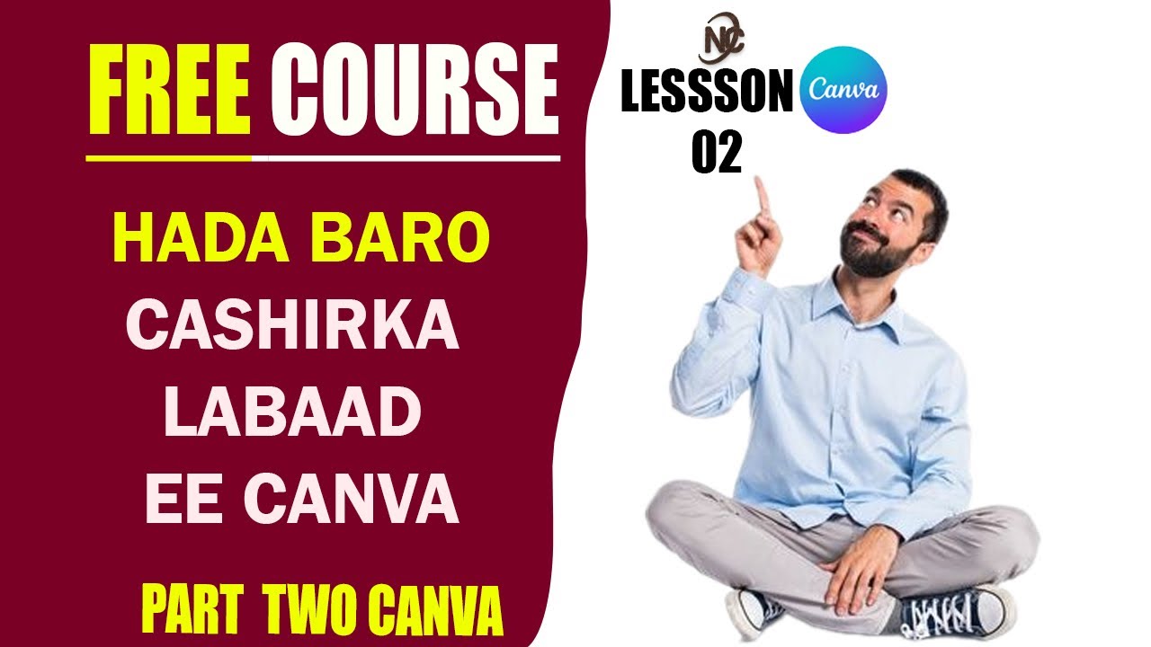 Cashirka Labaad Ee Barashada Canva - YouTube