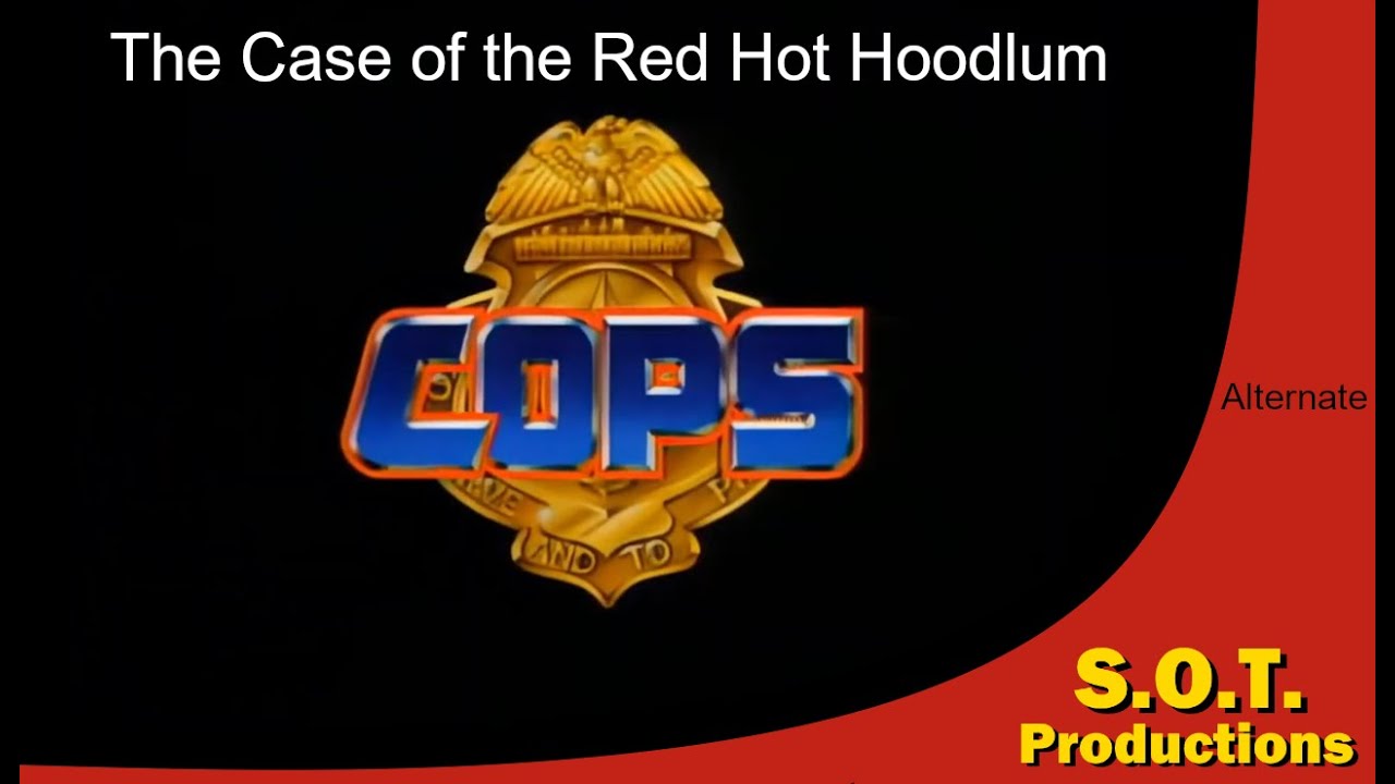 COPS - The Case of the Red Hot Hoodlum with Seance of Terror & Miley Cyrus (Alternate) - YouTube