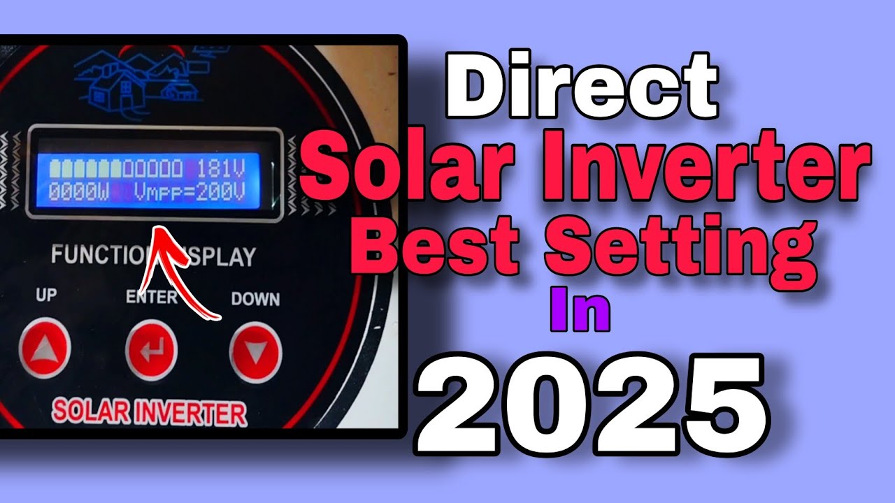 Solar Inverter Best Settings | Solar Inverter Setting Without Battery ...