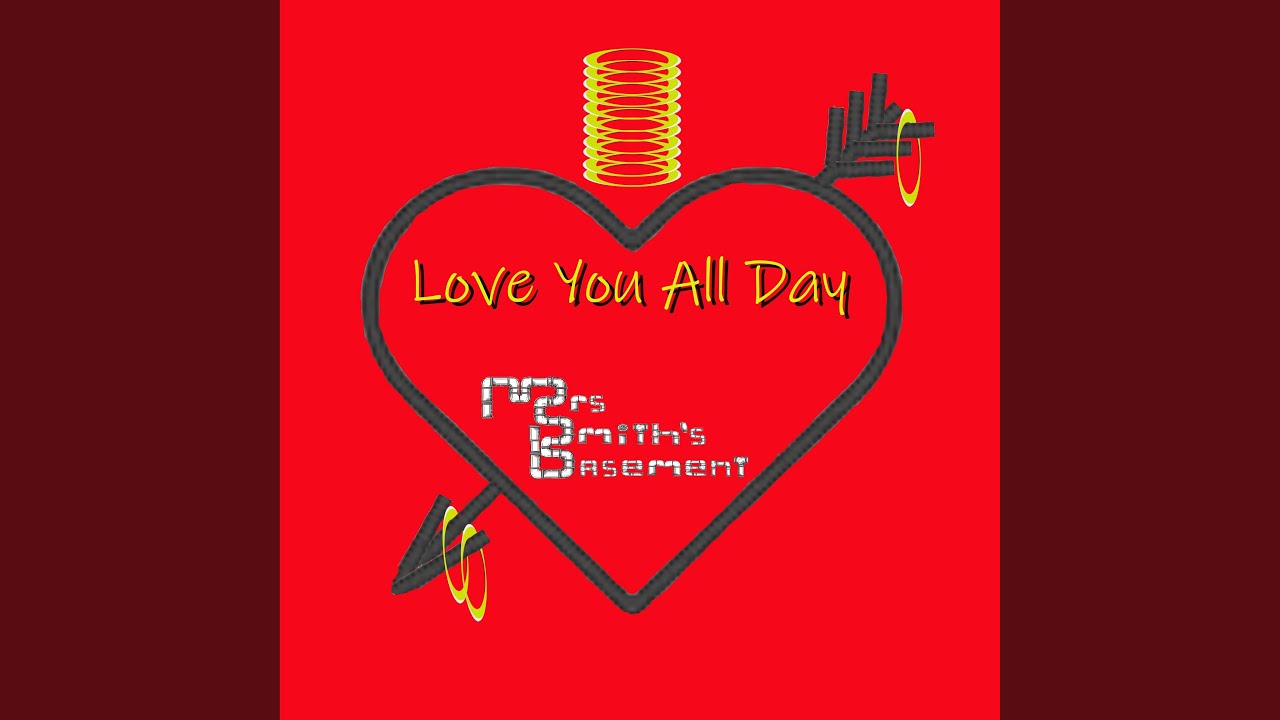 Love You All Day - YouTube