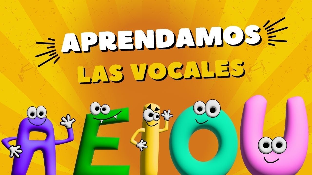 Aprendamos las Vocales con las Mejores Canciones Infantiles - YouTube