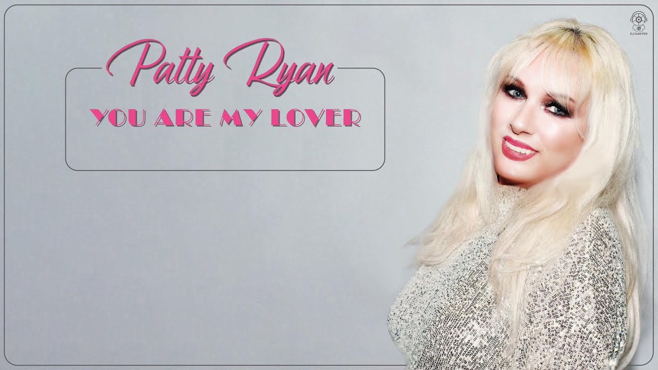 Patty Ryan - You Are My Lover (2021) - YouTube