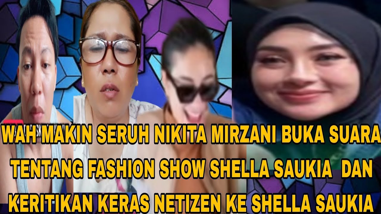 WAH MAKIN SERUH NIKITA MIRZANI BUKA SUARA TENTANG FASHION SHOW SS DAN KERITIKAN KERAS NETIZEN KE ...