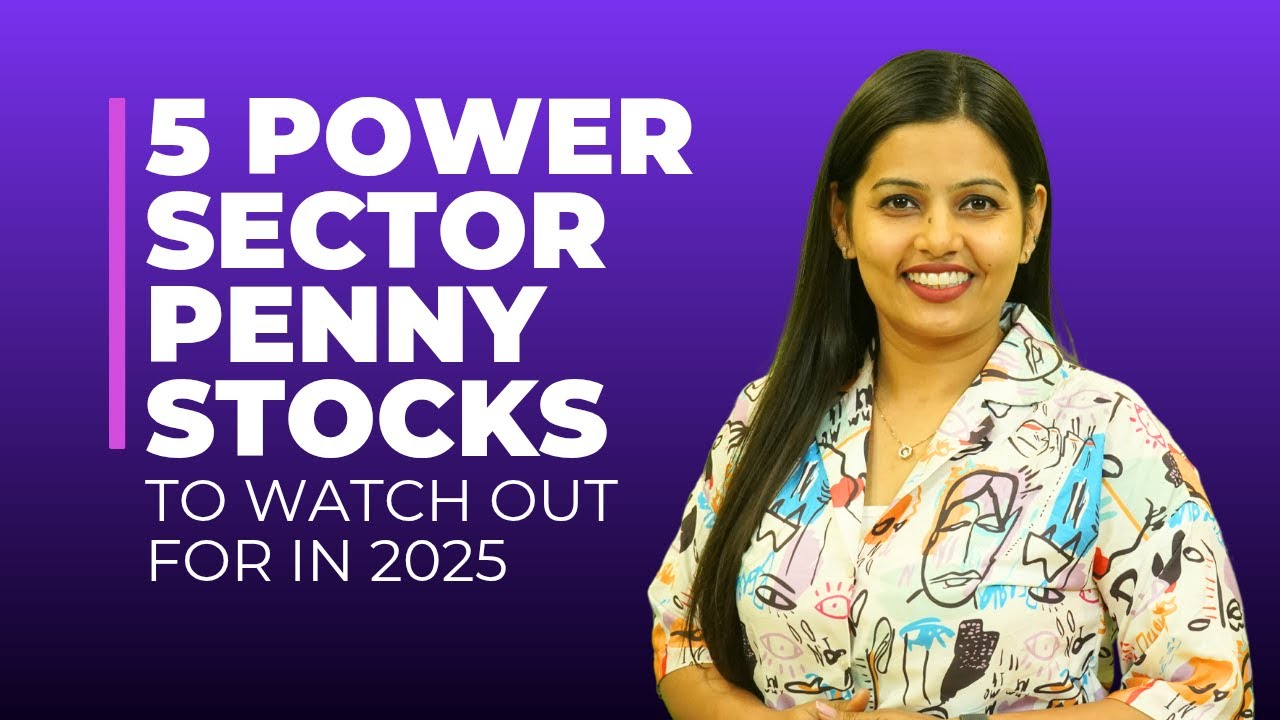 5 Power Sector Penny Stocks to Watch Out for in 2025 - YouTube