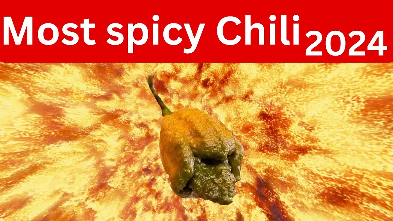 The Most Dangerous Chili in the world ( 2024 ) - YouTube
