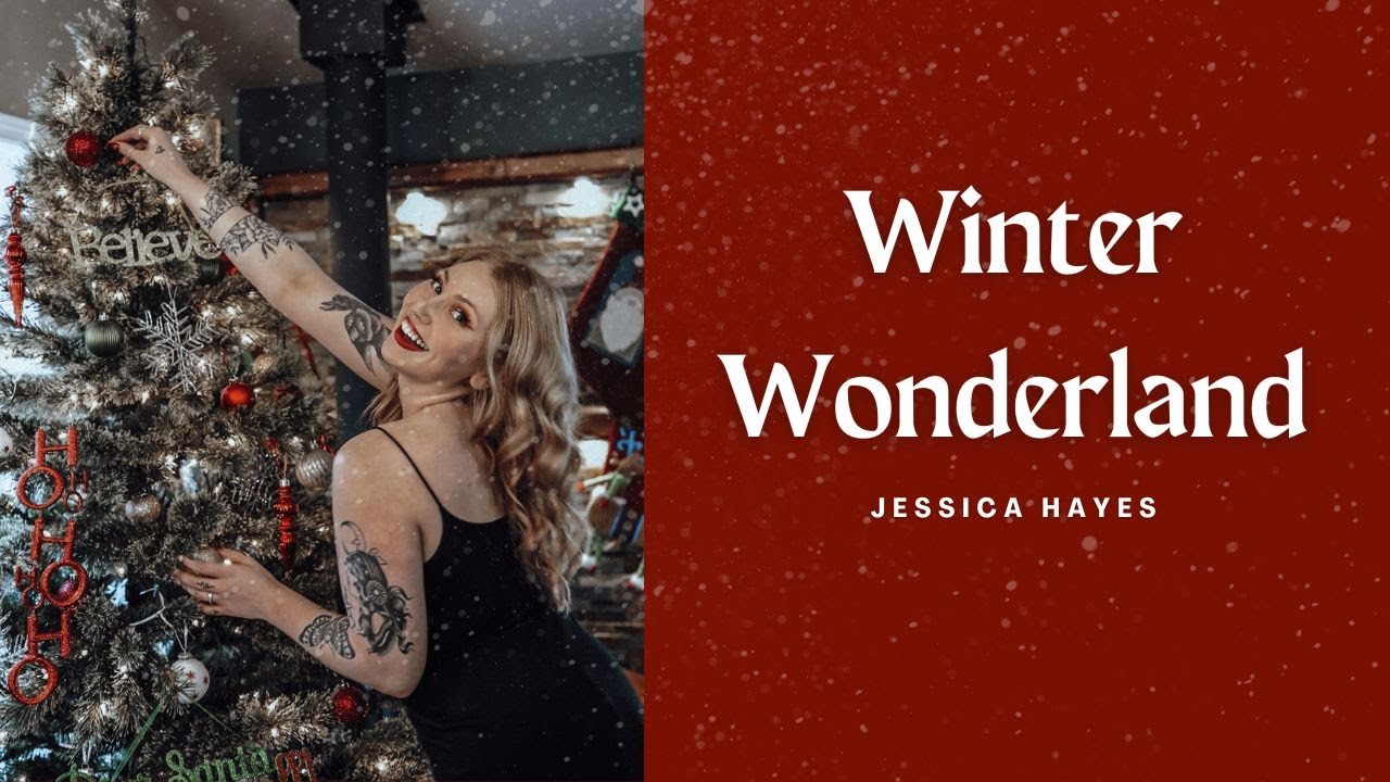 Winter Wonderland - Jessica Hayes - YouTube